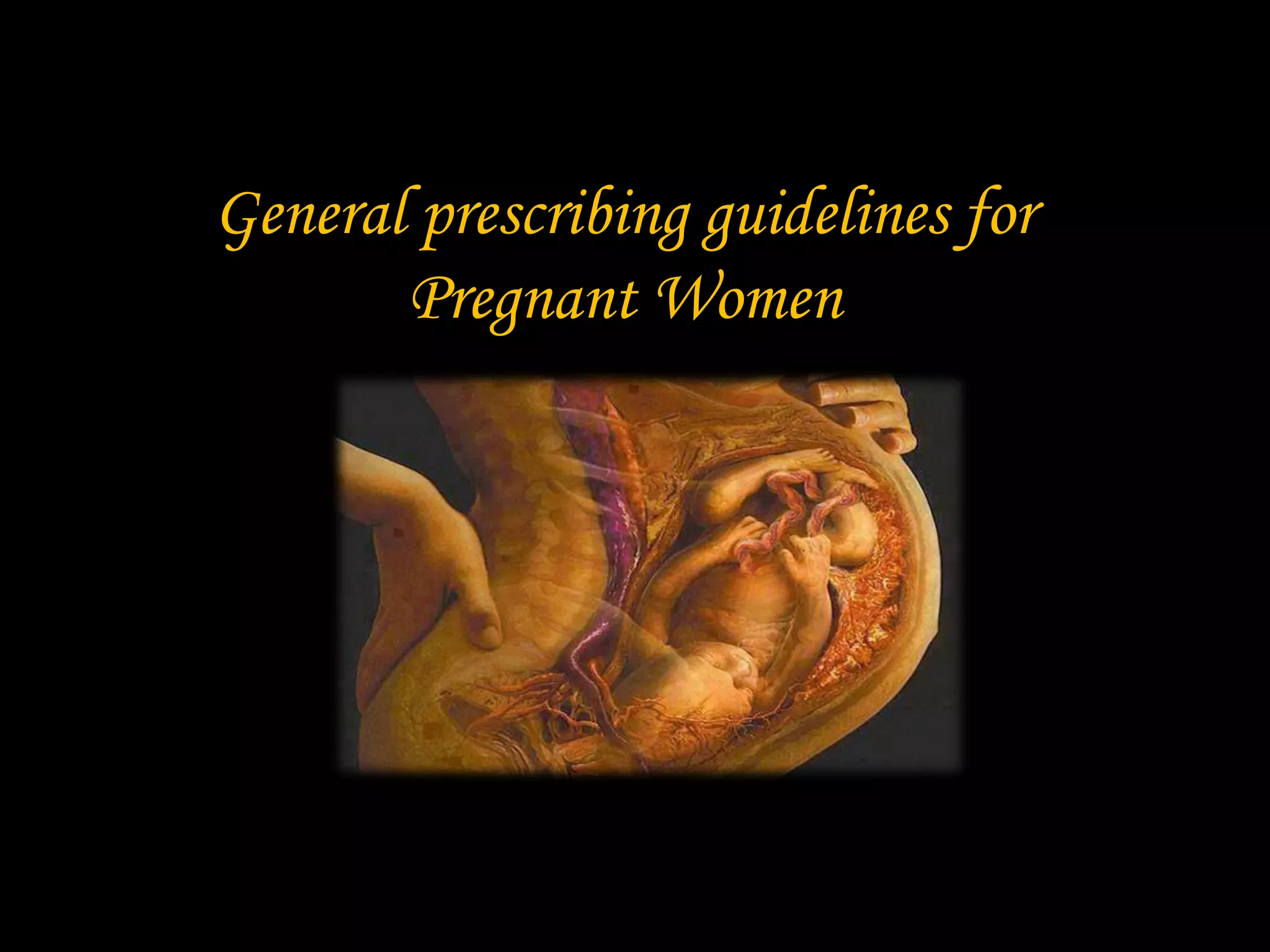 General prescribing guidelines for pediatrics, geriatrics and pregnancy ...