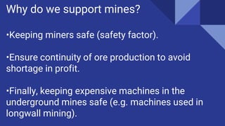 support system in metal mine | PPTX