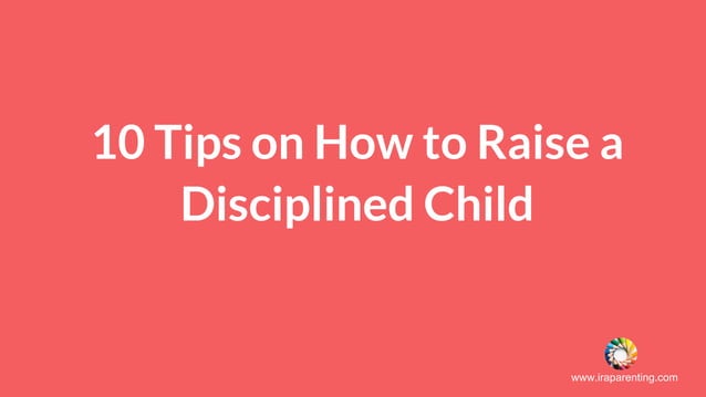 10 Tips On How To Discipline Kids | PDF