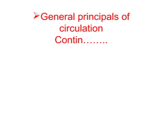 General principals of circulation | PPT
