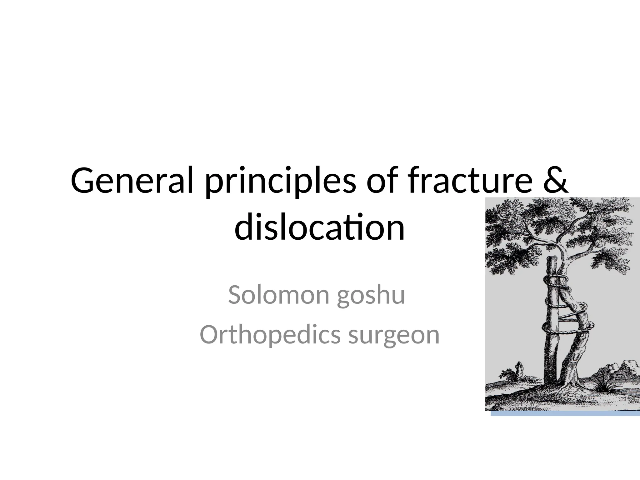 General principle of fracture & dislocation,solomon.pptx