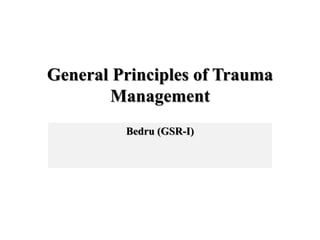 General Principle of Trauma Mgt.pptx