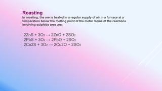 General principles and processes of isolation of elements | PPTX