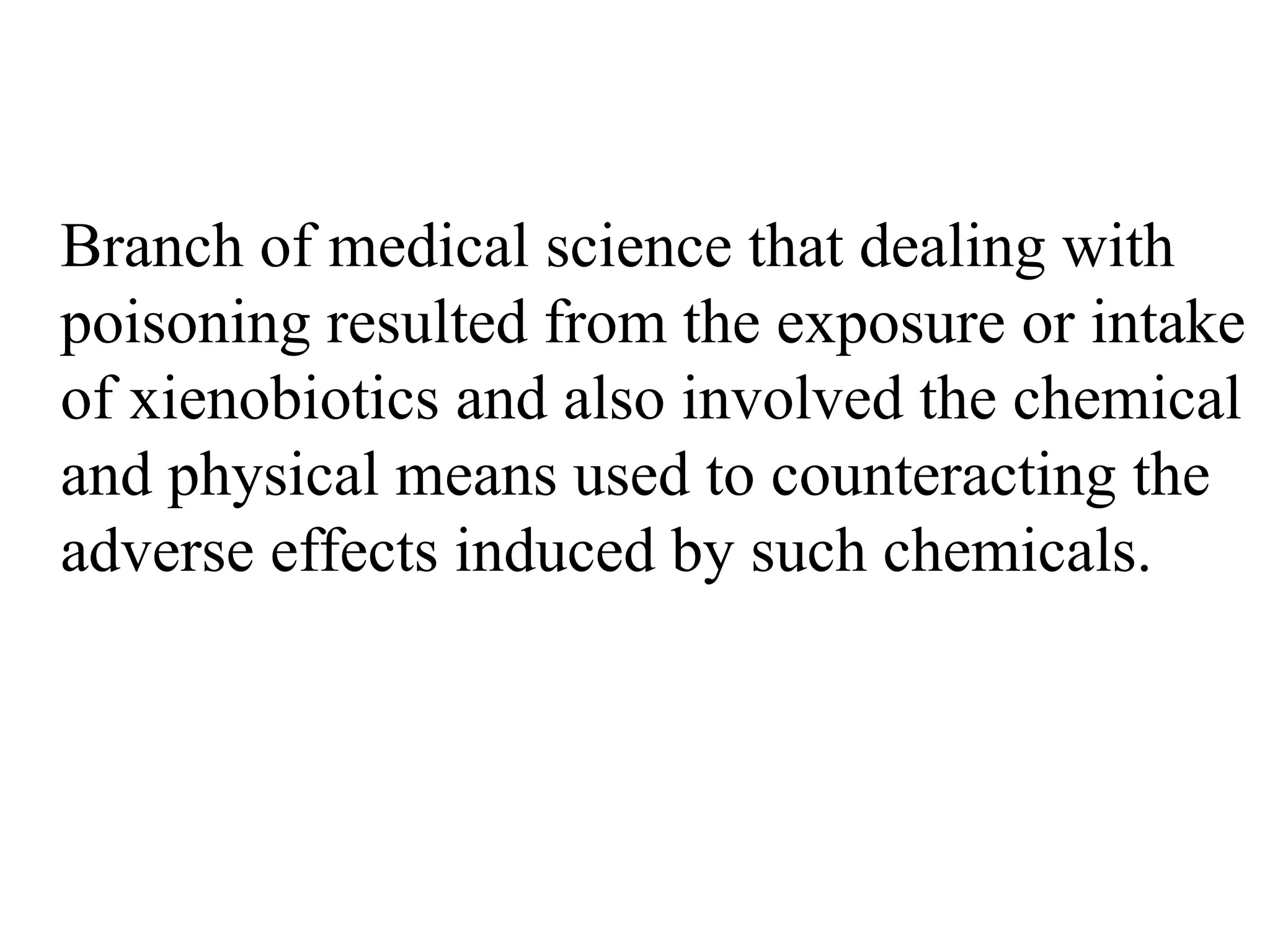 Clinical Toxicology - General principles involved in the management of ...