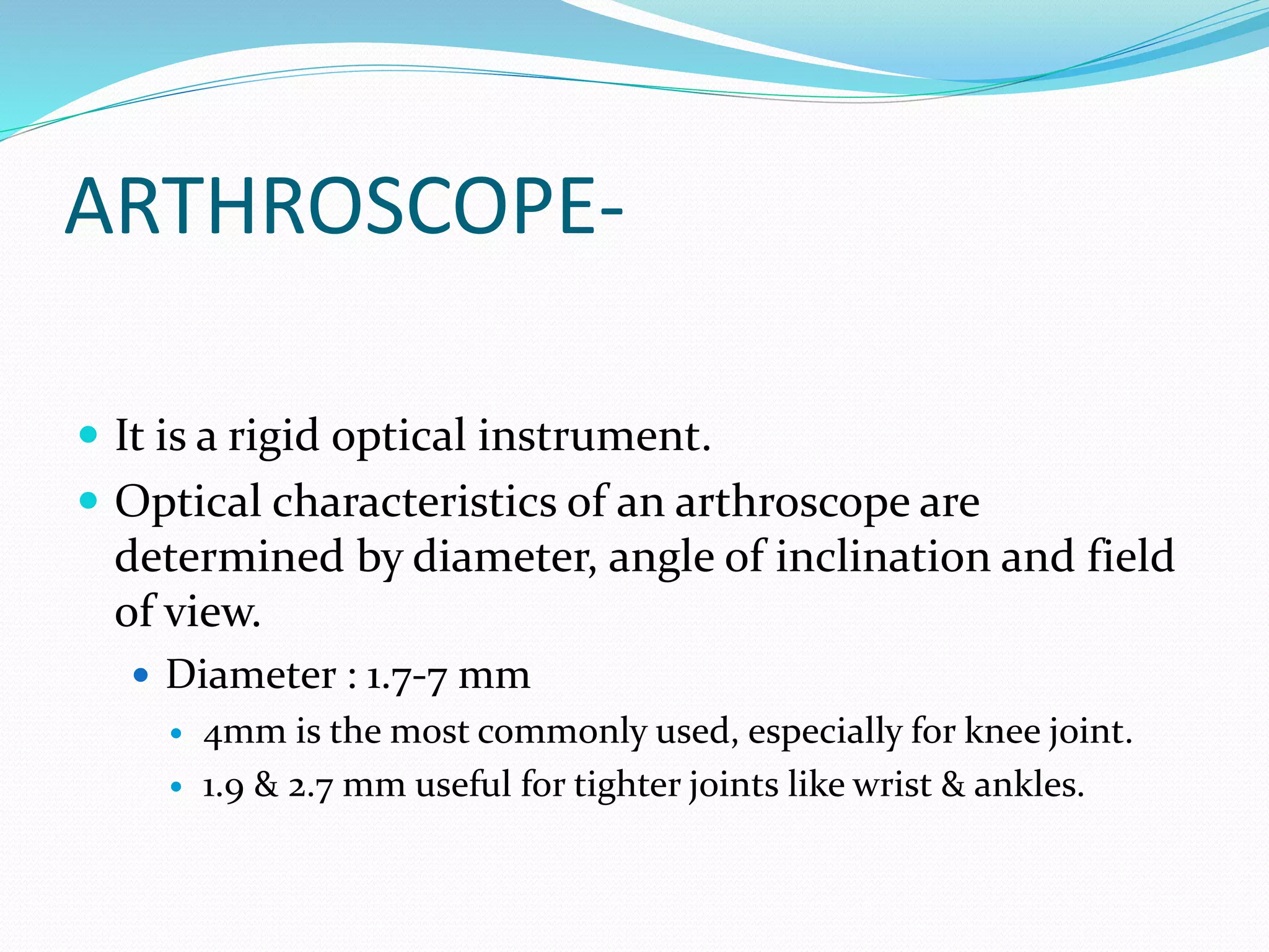 General principles of arthroscopy kle, belgaum, dr utkarsh dwivedi | PPTX