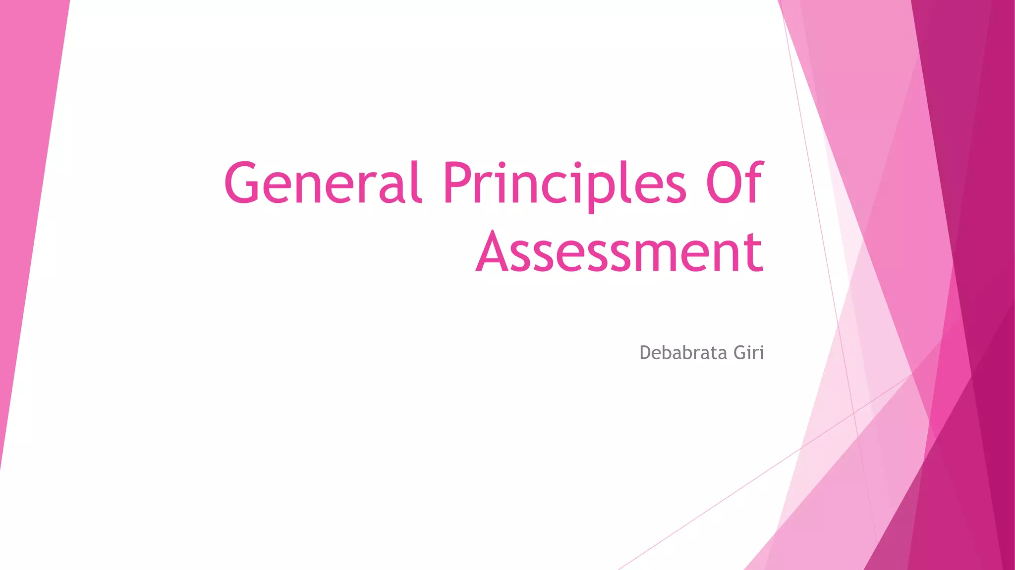 General principles of assessment | PPTX