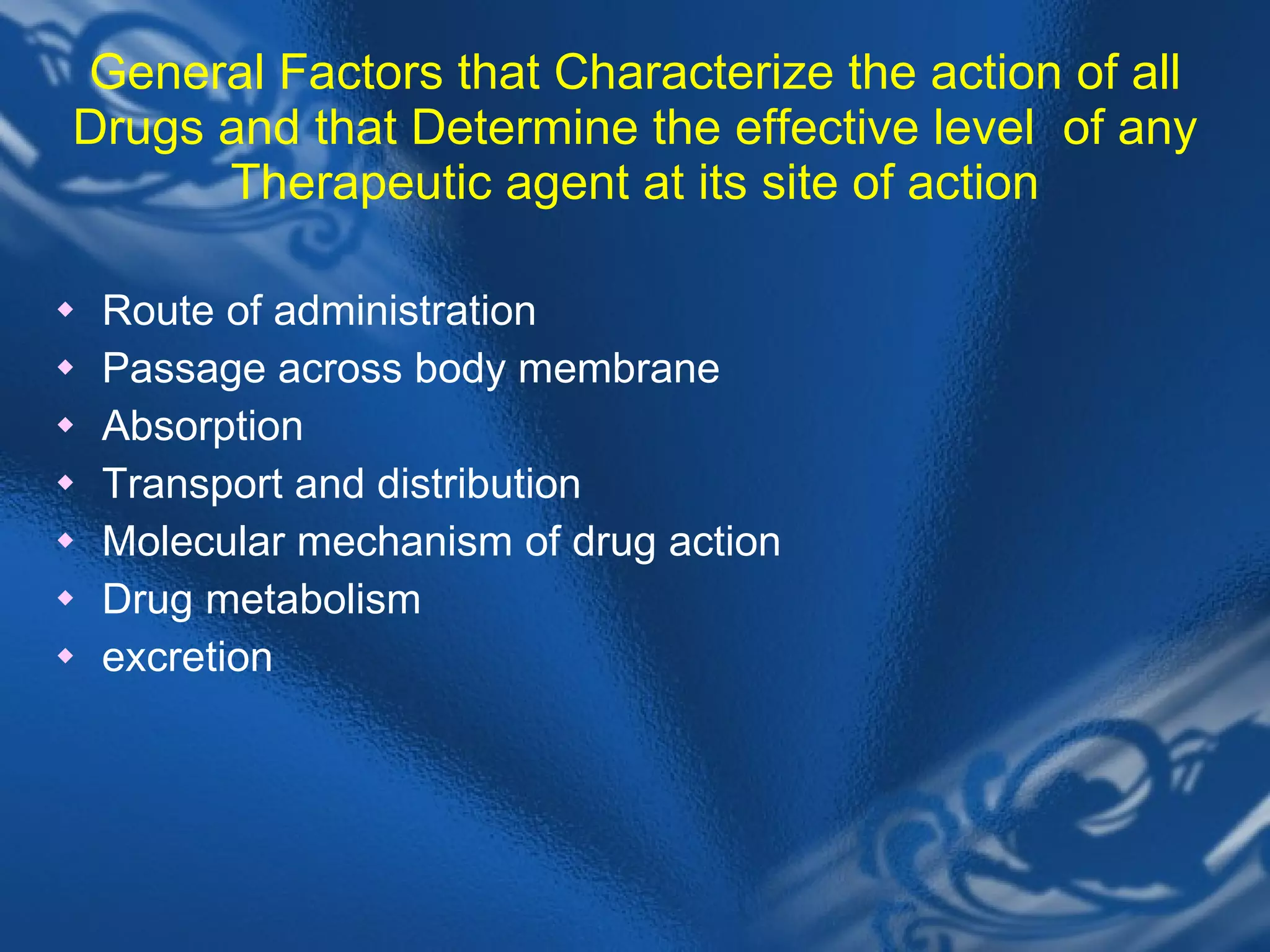 General principles of drug action | PPT