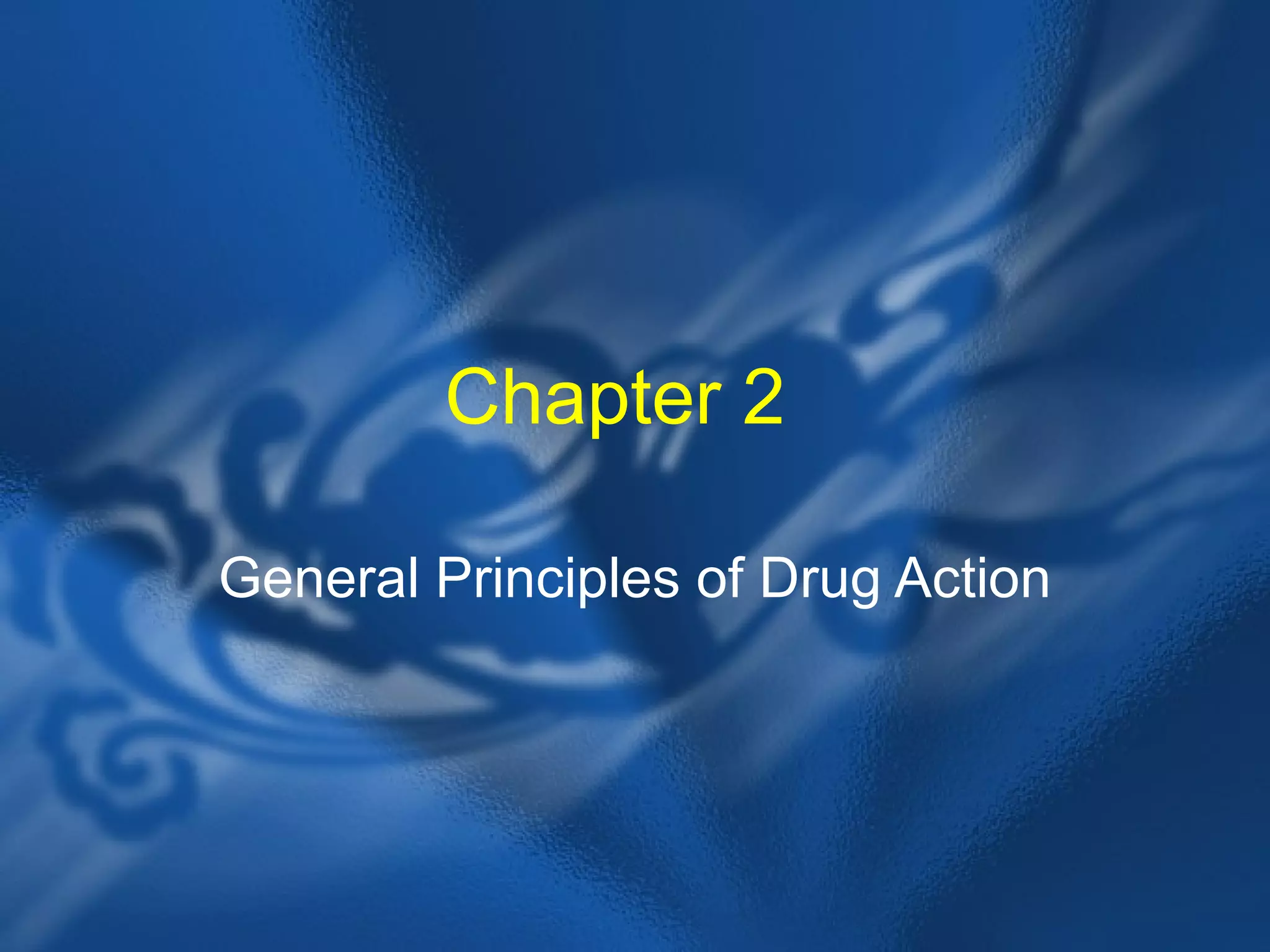 General principles of drug action | PPT