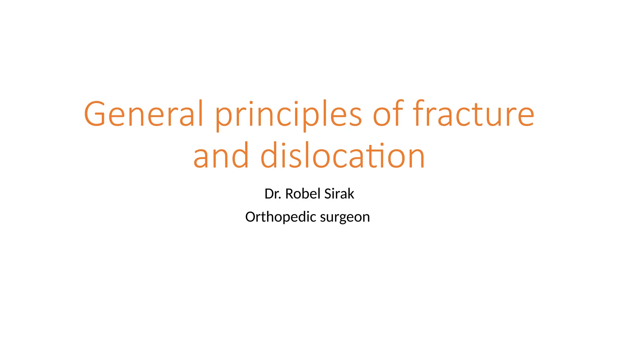 General principles of fracture and dislocation | PPTX