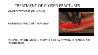 GENERAL_PRINCIPLES_OF_FRACTURE_MANAGEMENT.ppt