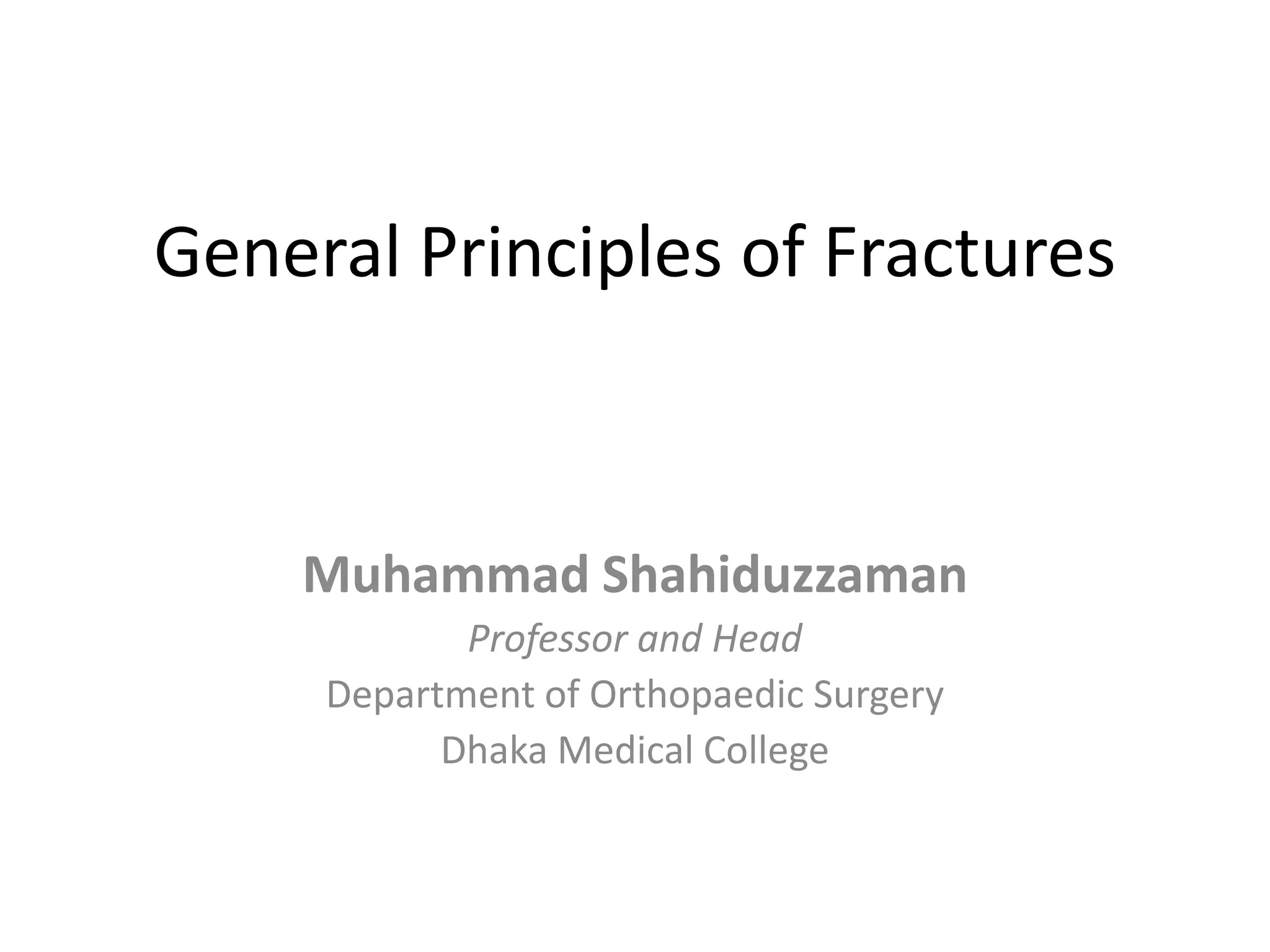 General principles of fractures | PPTX