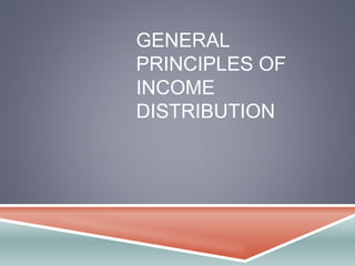 slide 1: General principles of income distribution | PPTX