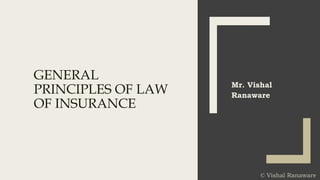 General Principles of Law of Insurance.pptx