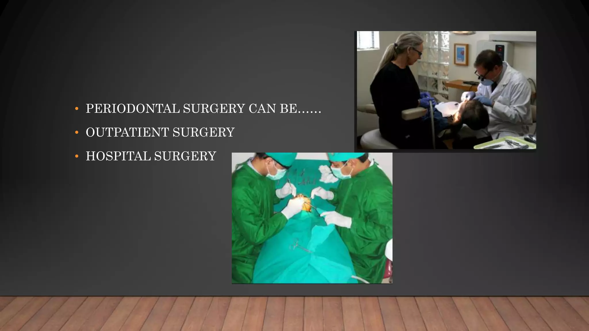 General principles of periodontal surgery | PPTX