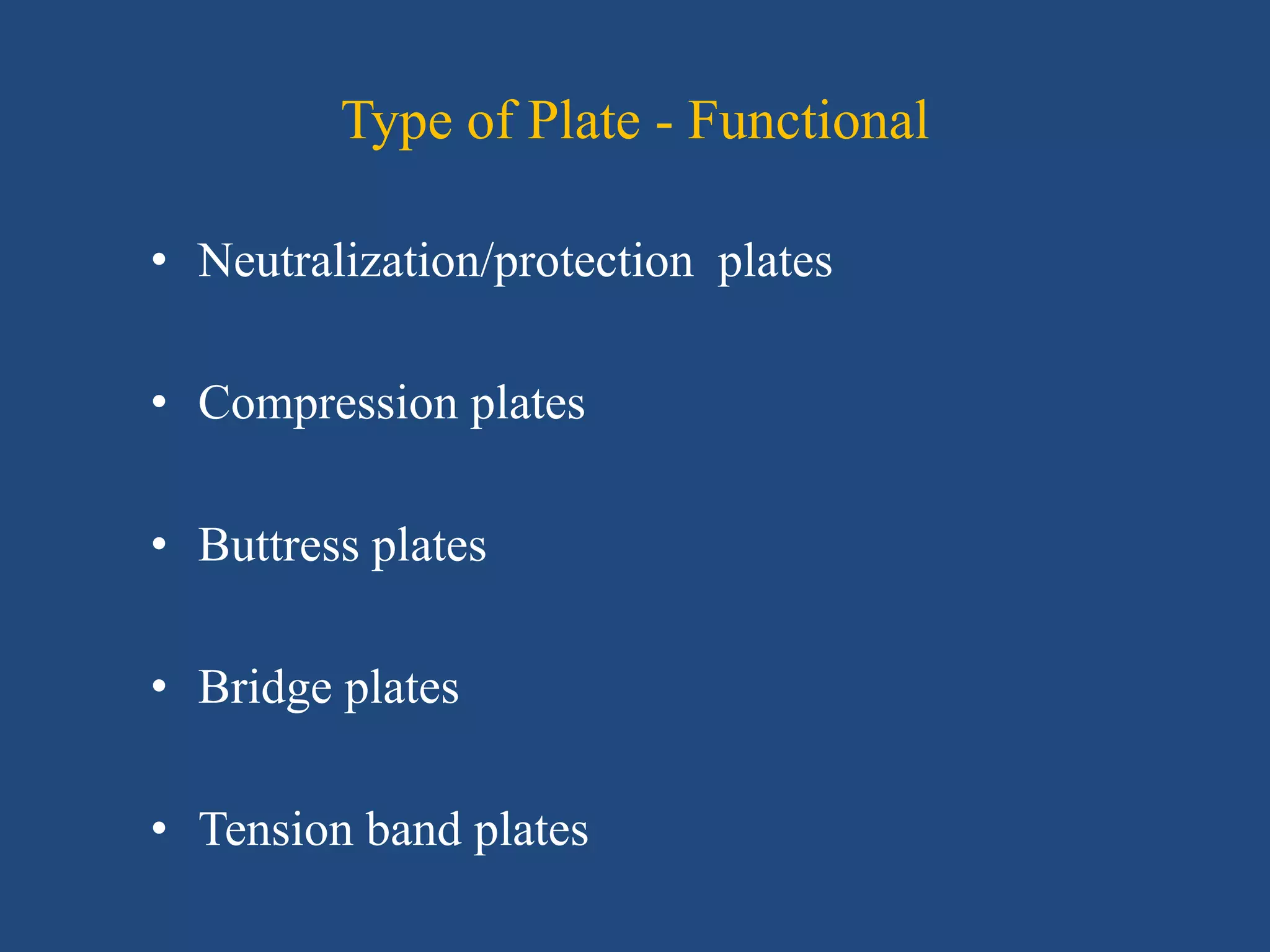 Plating principles in Orthopaedics | PPTX