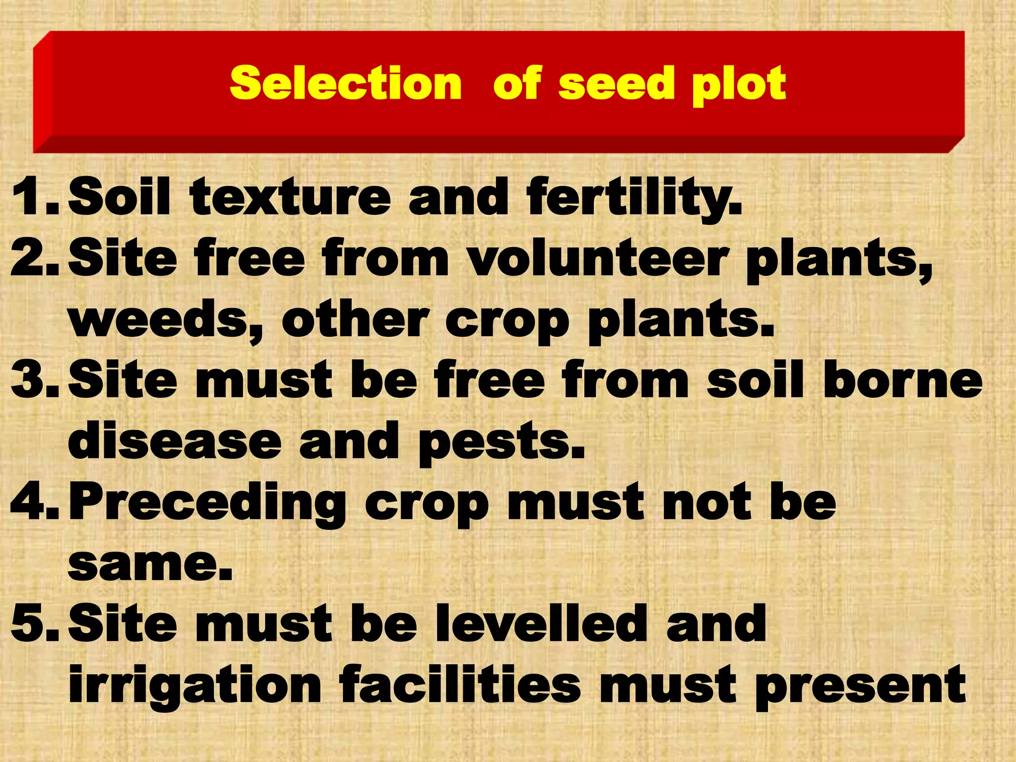 General Principles of Seed Production Technology | PPTX