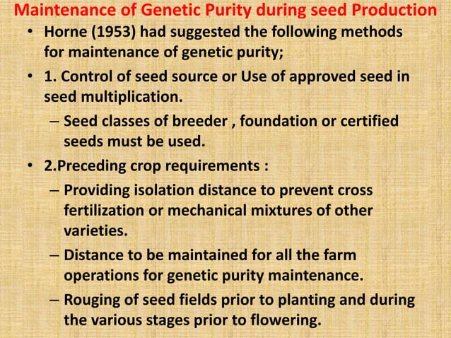 General Principles of Seed Production Technology | PPTX