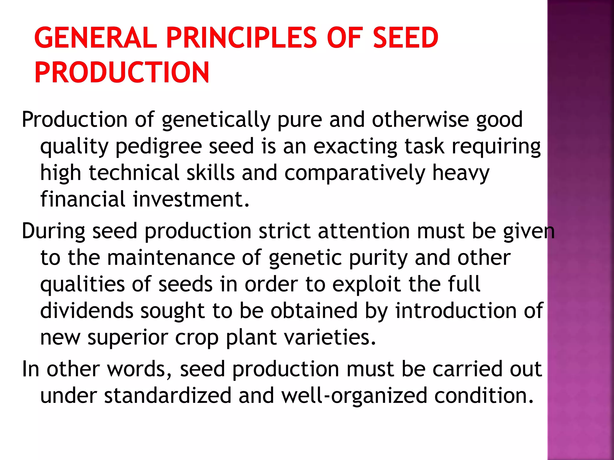 General principles of seed production | PPTX