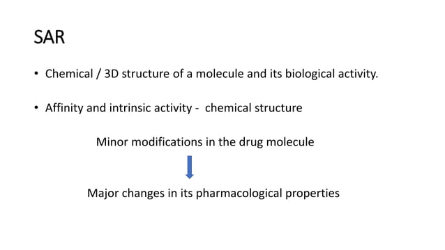 General principles of structure activity relationship (sar) | PPTX