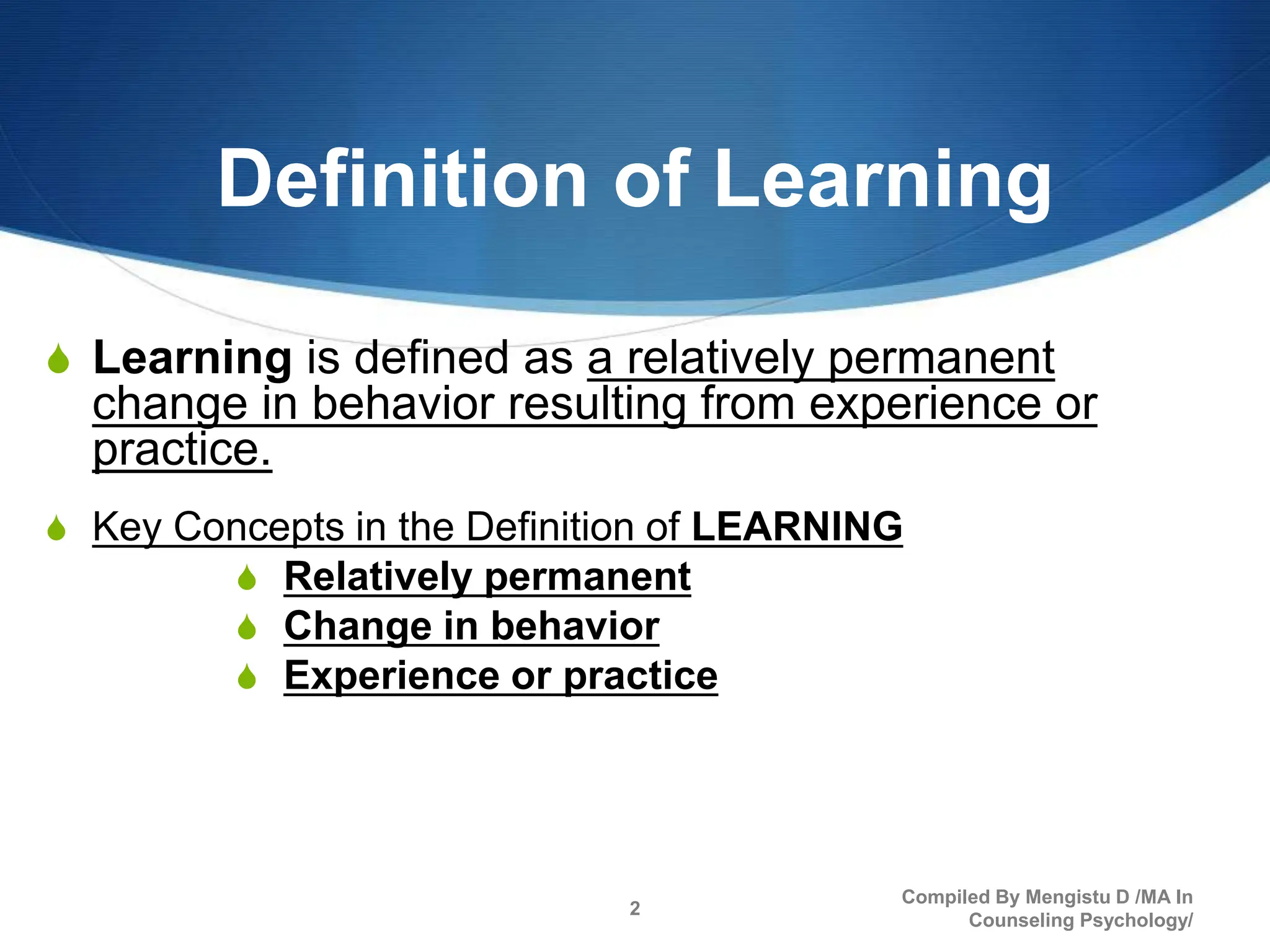 General Psychology. Its aim is to discover psychology in learning ...