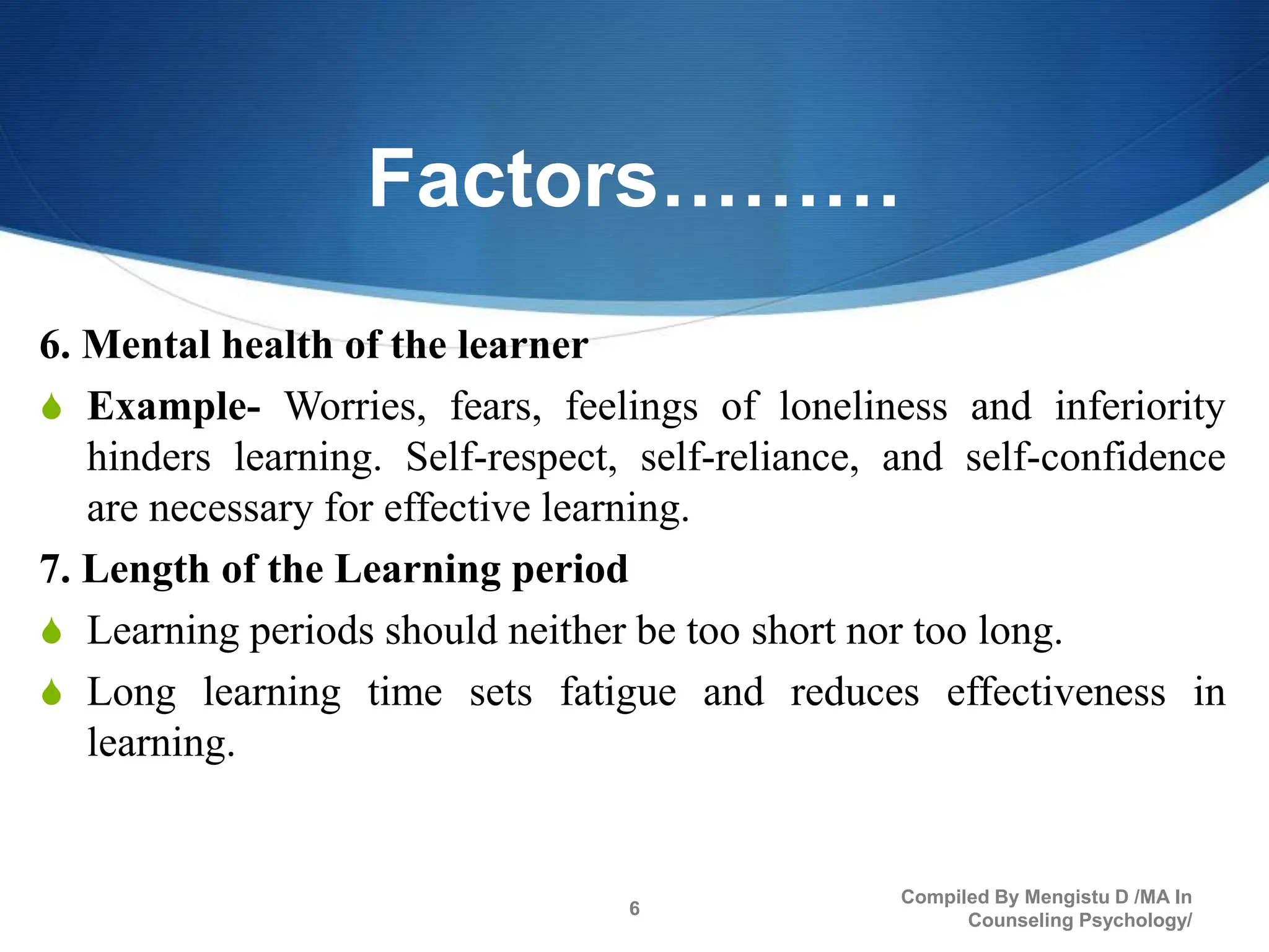 General Psychology. Its aim is to discover psychology in learning ...