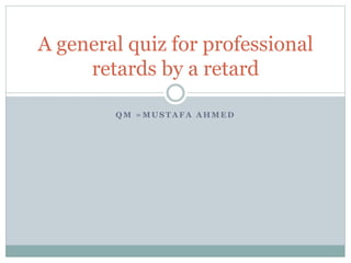 General School quiz Prelims | PPTX