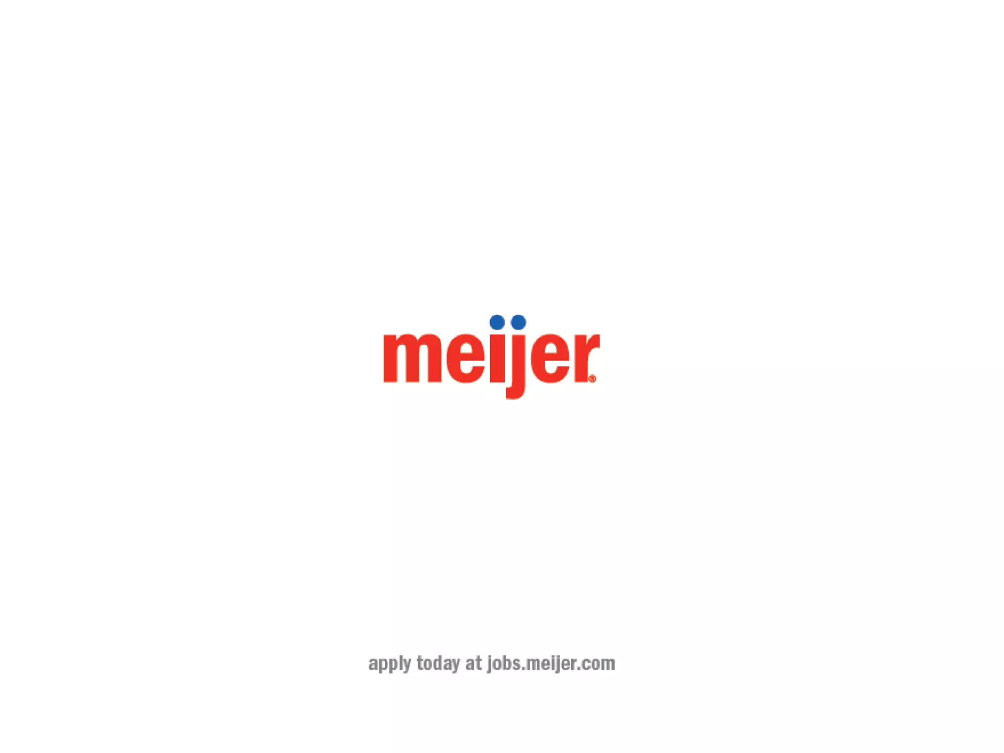 What is like to work at Meijer? | PPTX