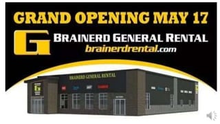 Brainerd General Rental Grand Opening | PPTX
