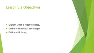 General science unit 4 simple machines | PPTX