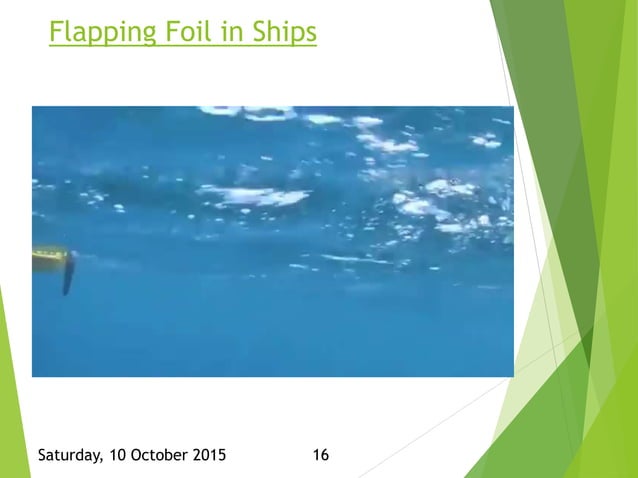 Flapping Foil Propulsion System in Ship and Underwater Vehicles | PPT