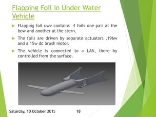 Flapping Foil Propulsion System in Ship and Underwater Vehicles | PPT