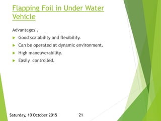 Flapping Foil Propulsion System in Ship and Underwater Vehicles | PPTX