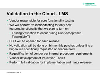 Computer System Validation Then and Now — Learning Management in the Cloud | PPT