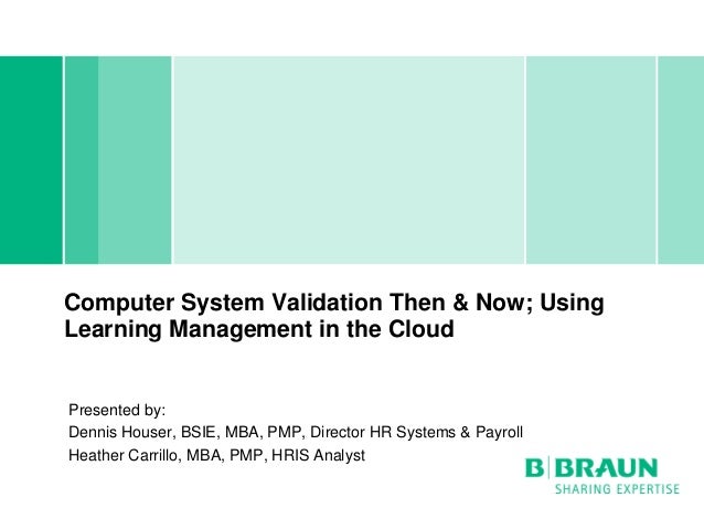 Computer System Validation Then and Now — Learning Management in the