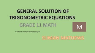 GENERAL SOLUTIONS OF TRIGONOMETRIC EQUATIONS (PART 2) | PPTX