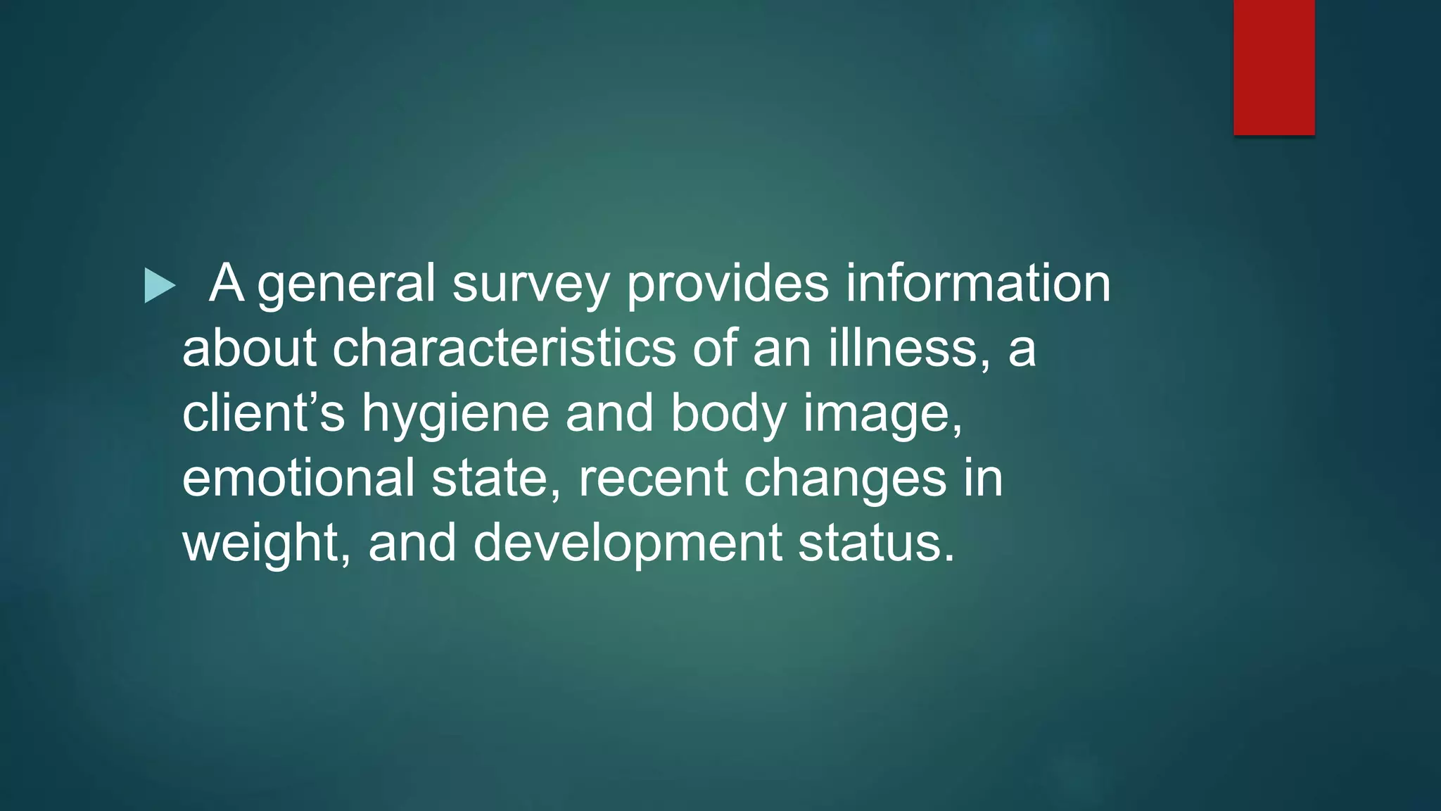 General survey for health assessment fundamental of nursing | PPTX