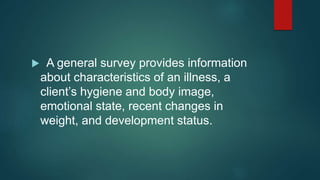 General survey for health assessment fundamental of nursing | PPTX