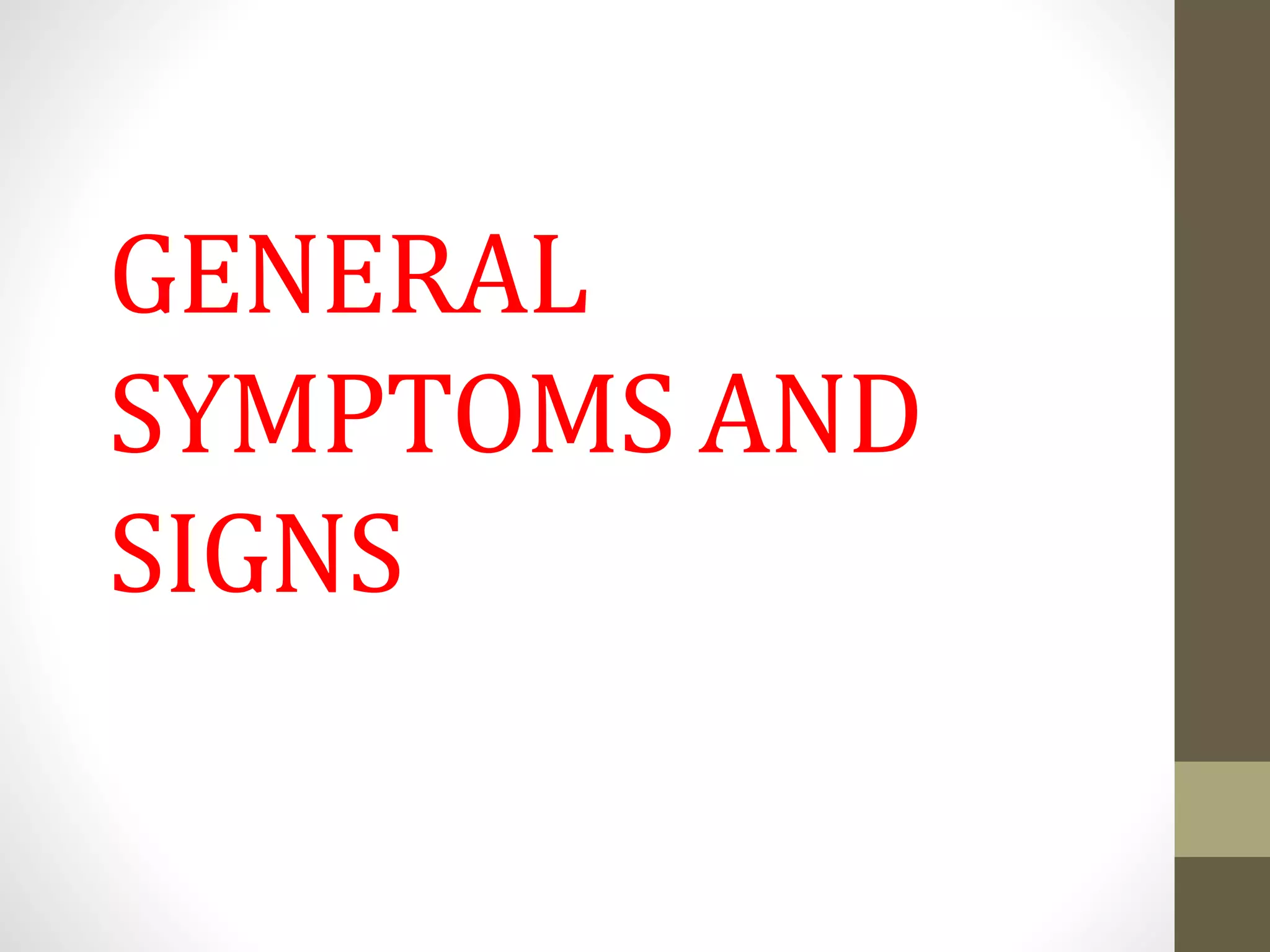 General symptoms and signs | PPTX
