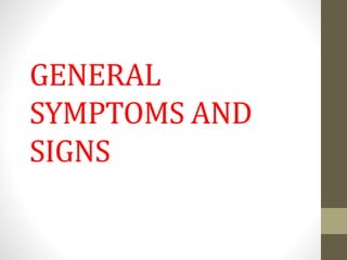 General symptoms and signs | PPTX