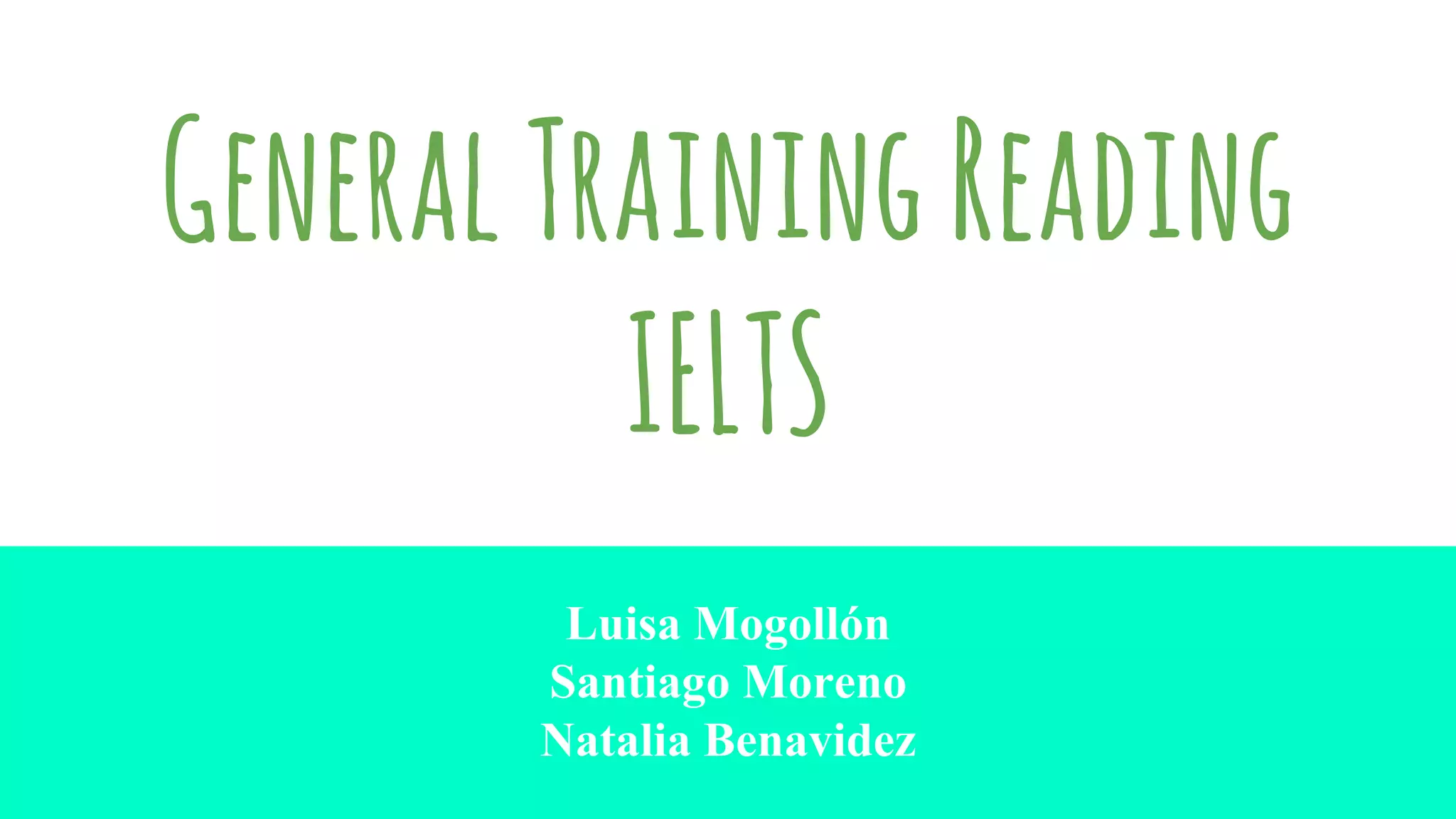General training reading ielts | PPTX
