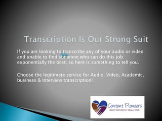 Quality General transcription services | PPTX