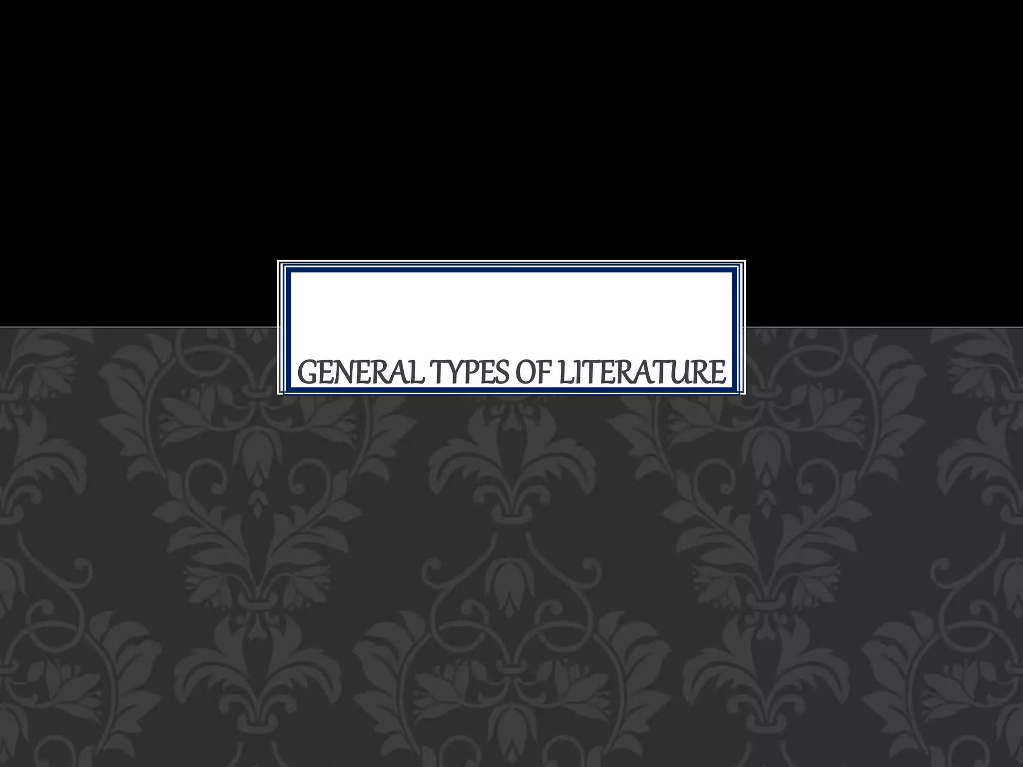 General types of literature | PPTX