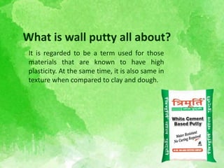 General uses of wall putty | PPTX