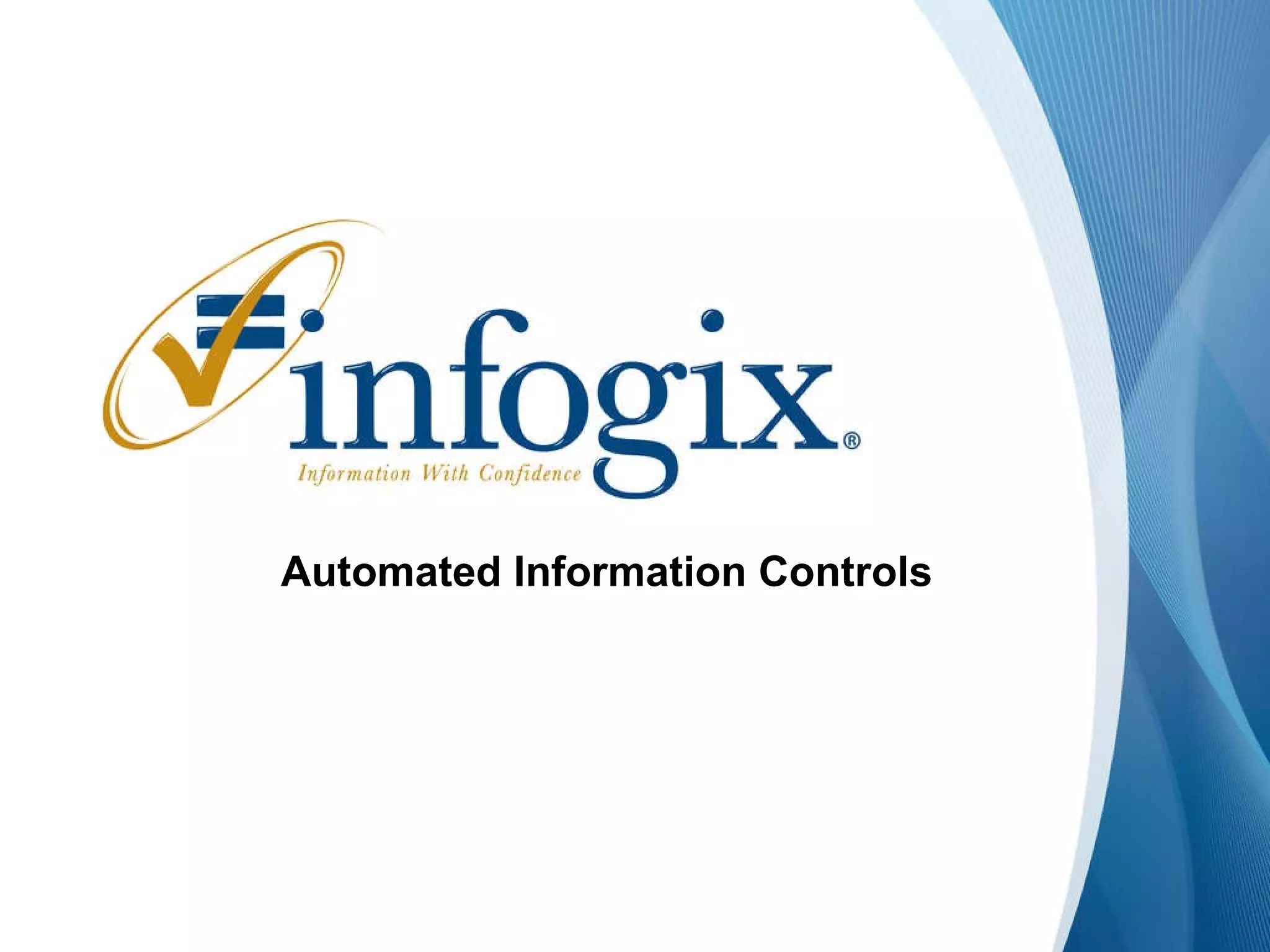 Infogix Automated Information Controls | PPT