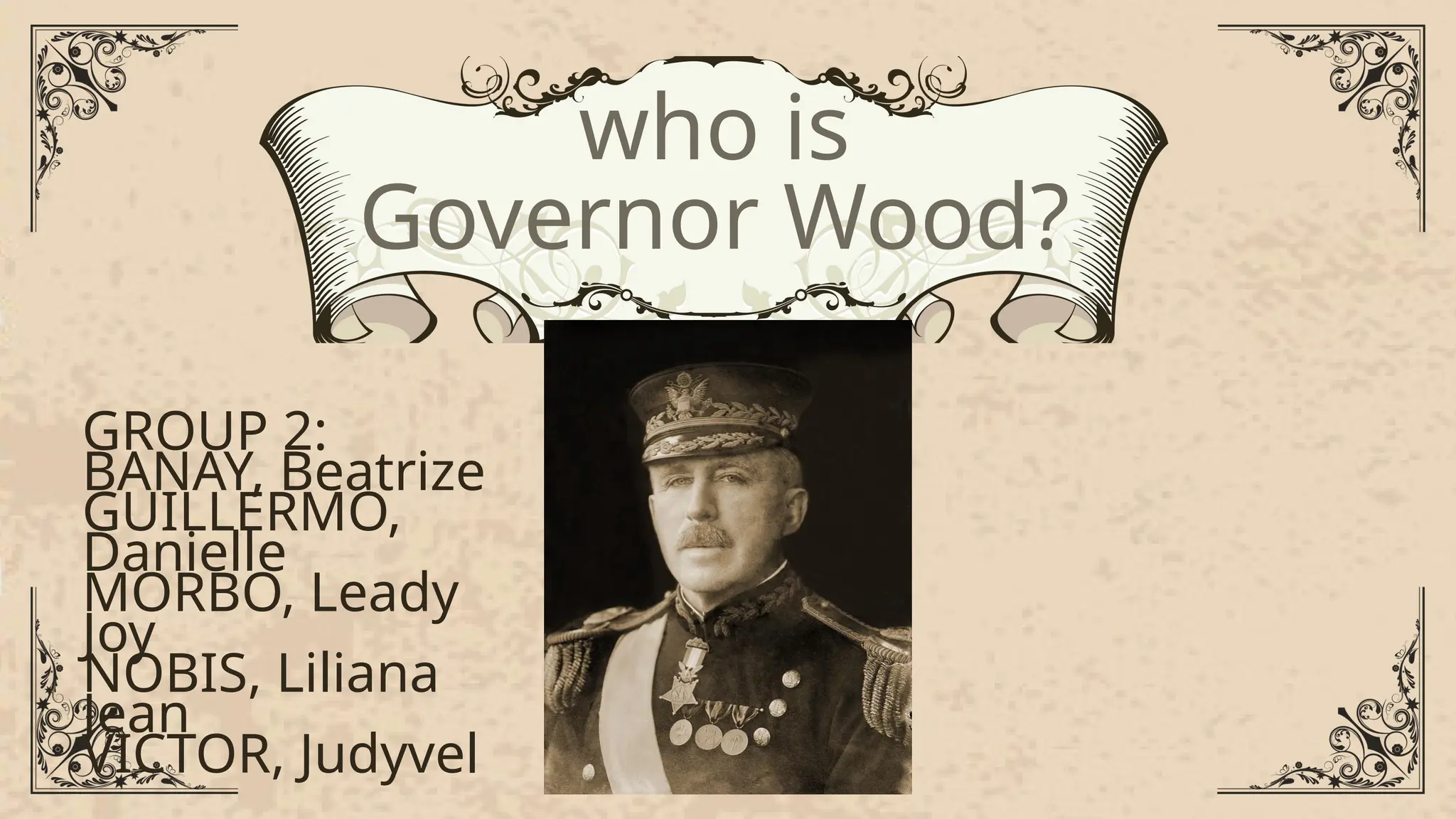General leonard wood and his grievances.pptx