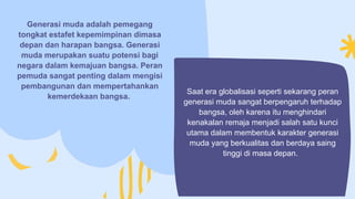 Generasi Muda Harapan Bagi Bangsa dan Negara | PPTX