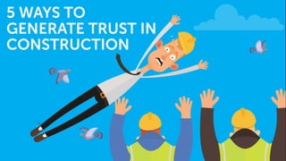 5 Ways to Generate Trust in Construction | PPT