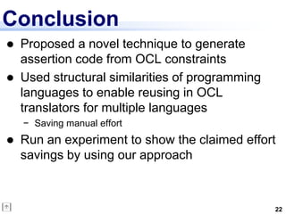 Generating Assertion Code from OCL: A Transformational Approach Based on Similarities of ...