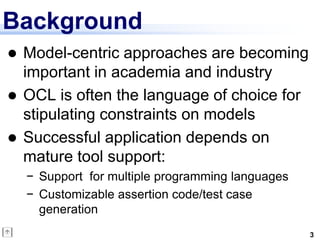 Generating Assertion Code from OCL: A Transformational Approach Based ...