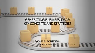 GENERATING BUSINESS IDEAS.pptx